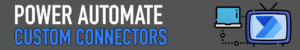 Power Automate Custom Connectors - Path Parameters - FlowJoe.io